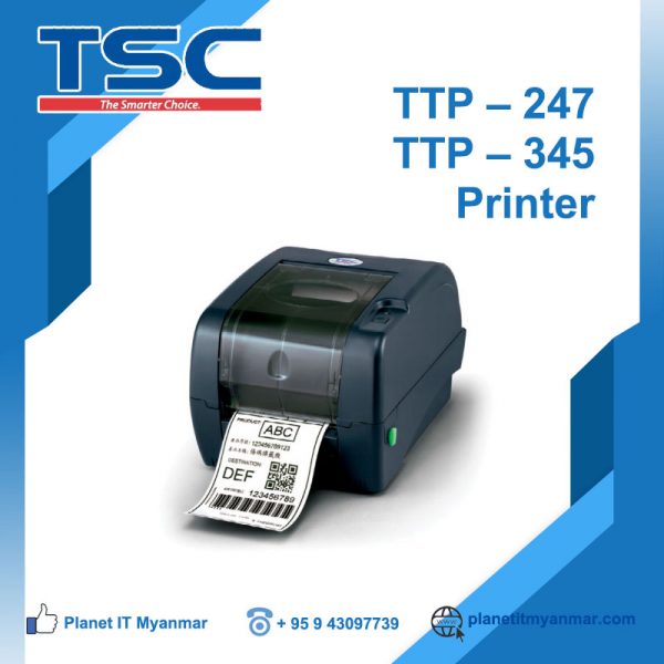 TSC TTP – 247 TTP – 345 Printer - Planet IT Myanmar ကို ခုနှစ်တွင်မြန ...