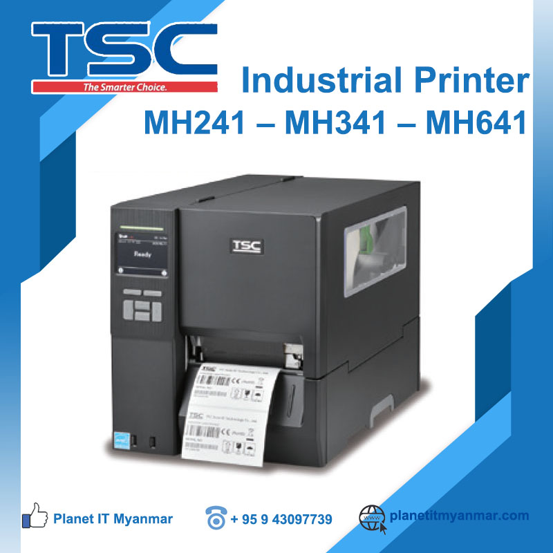 TSC MH241 – MH341 – MH641 Industrial Printer - Planet IT Myanmar ကို ...